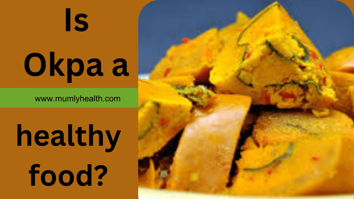 Is Okpa A Healthy Food?
