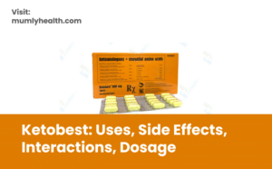 Ketobest: Dosage, Interactions, Side Effects And More..